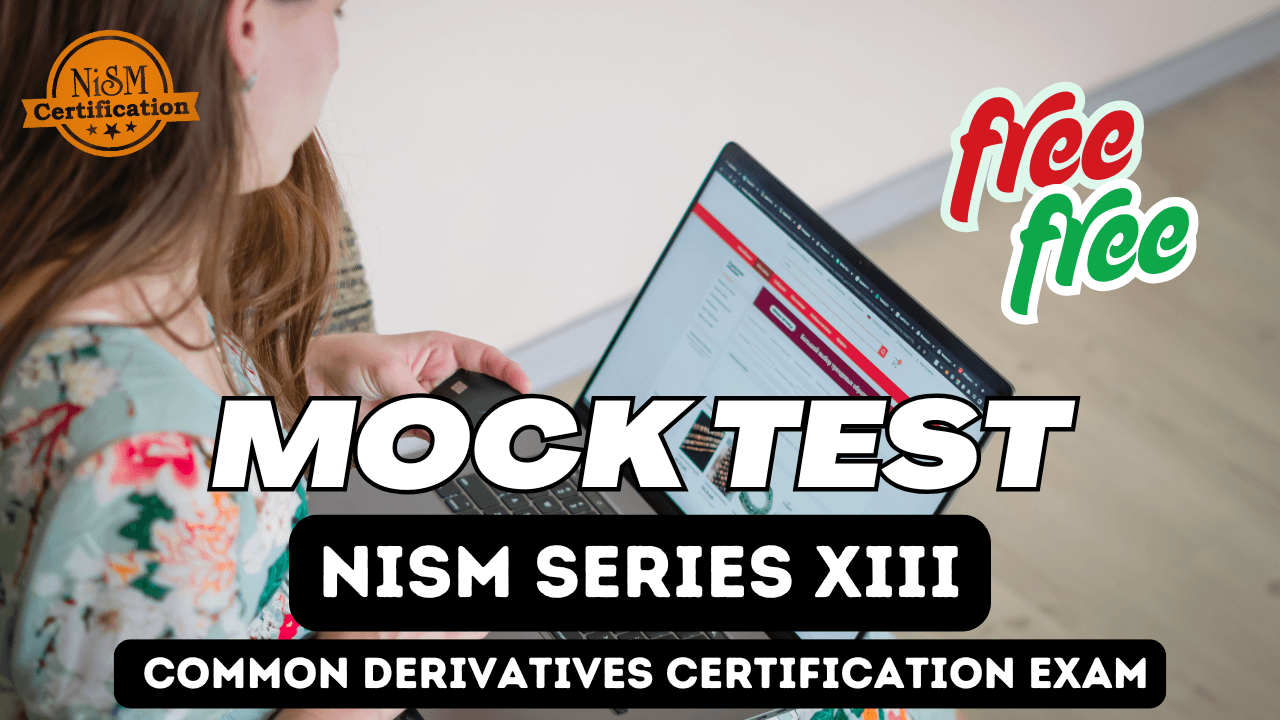 NISM Series XIII - Mock Tests - TheMFCentral